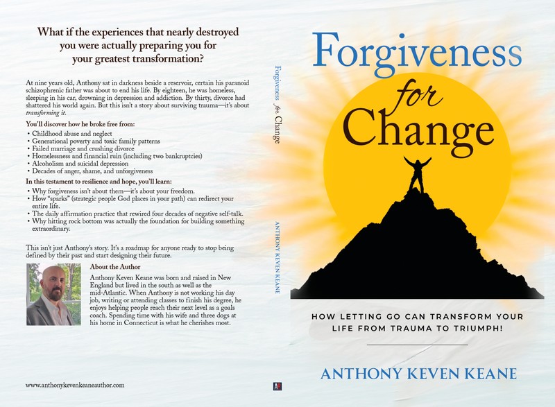 Anthony Keven Keane Announces the Release of Forgiveness for Change, a ...