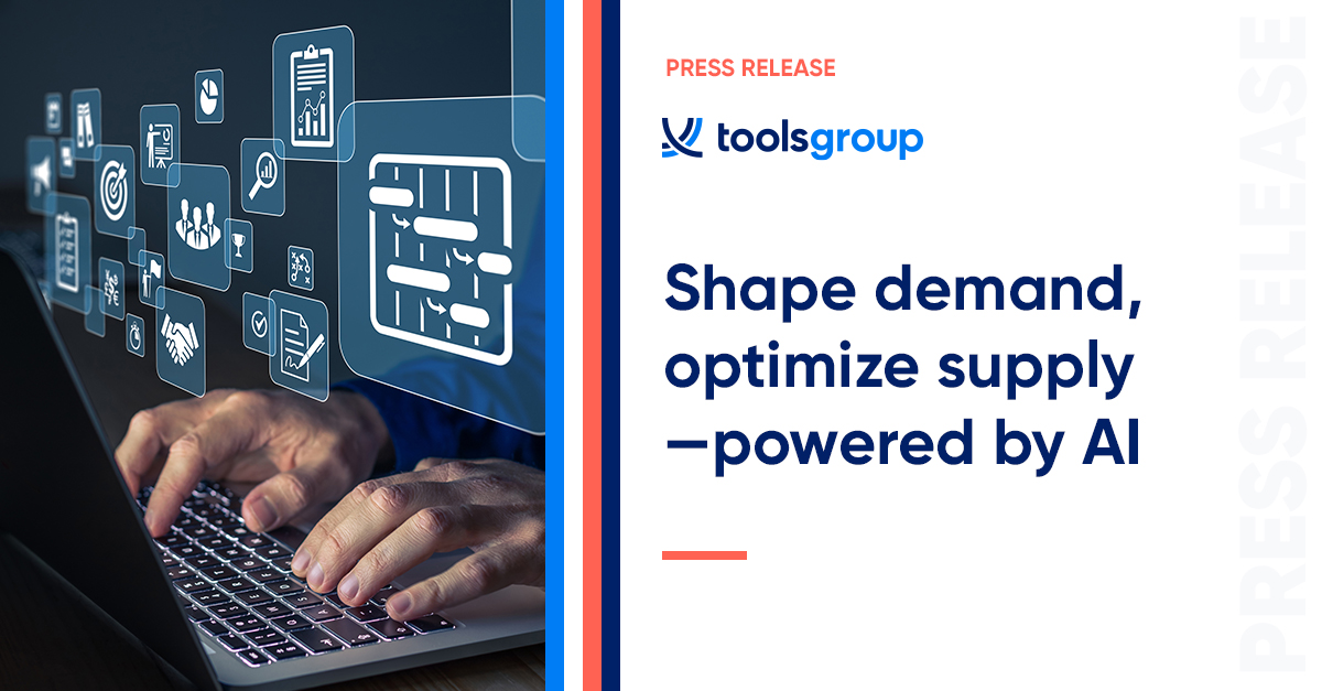 ToolsGroup to Debut the First Inventory-Aware Demand Shaping Solution ...