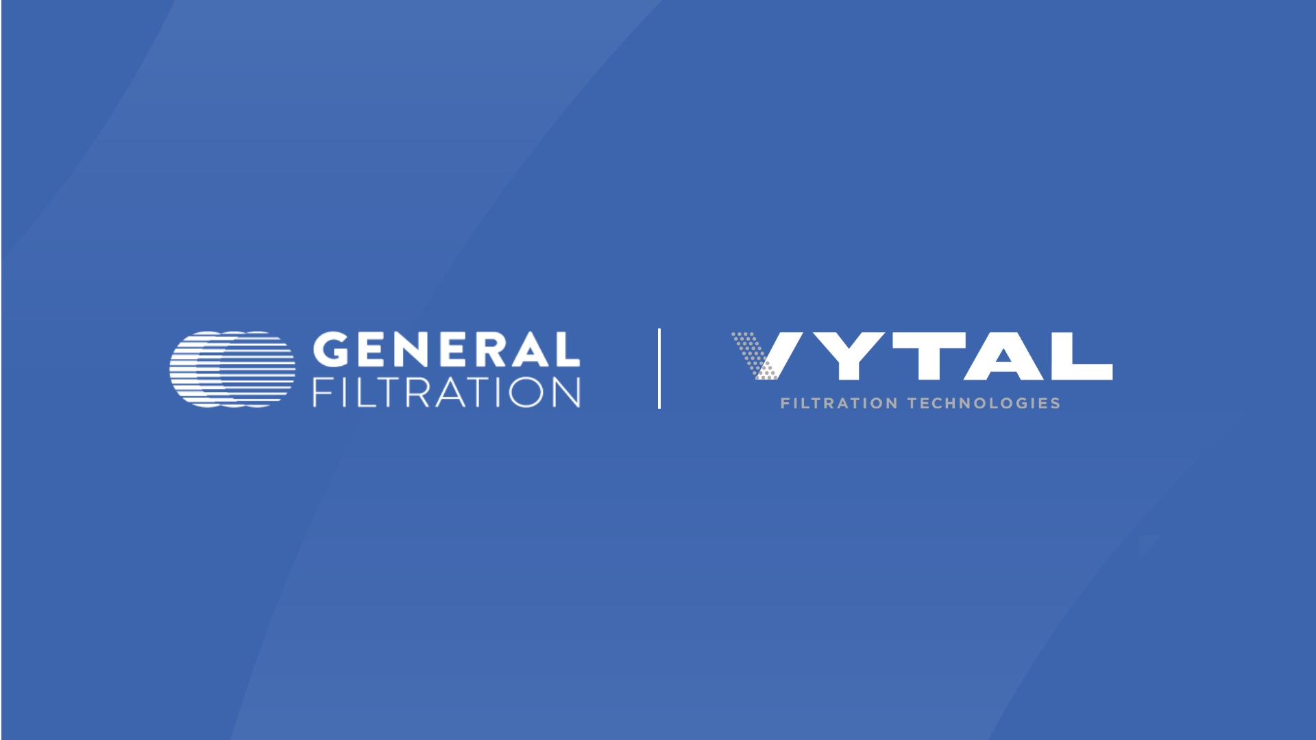 Vytal Filtration Technologies Acquires General Filtration, Further ...
