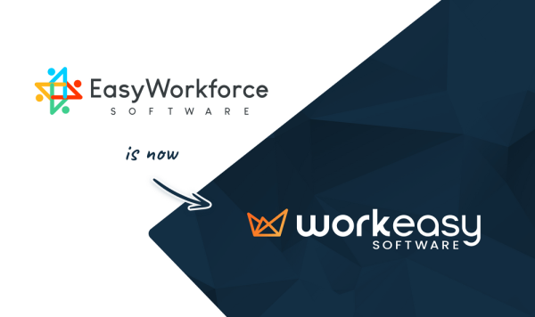 EasyWorkforce Rebrands as WorkEasy Software, Reflecting Its Growth and ...