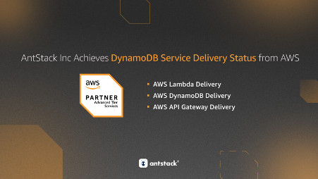 AntStack Inc Achieves DynamoDB Service Delivery Status, Empowering AWS Serverless Capabilities ...
