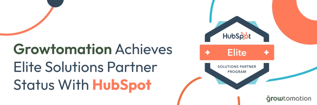 Growtomation Achieves Elite Status as HubSpot Solutions Partner - The ...