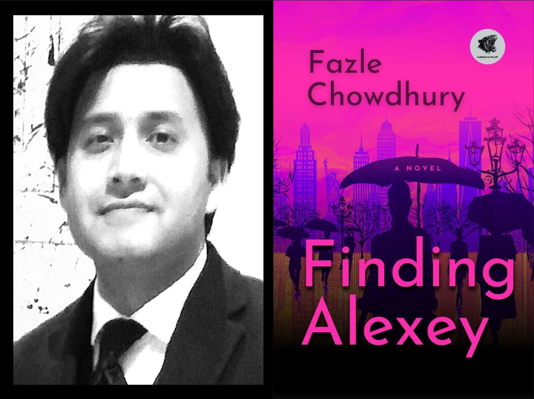 Fazle Chowdhury’s Tension-Charged Corporate Thriller Finding Alexey ...