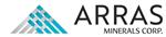 Arras Minerals Announces Upsized $21.7 Million Bought Deal Financing ...