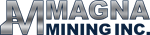 Magna Mining Reports Operating and Financial Results for the First ...